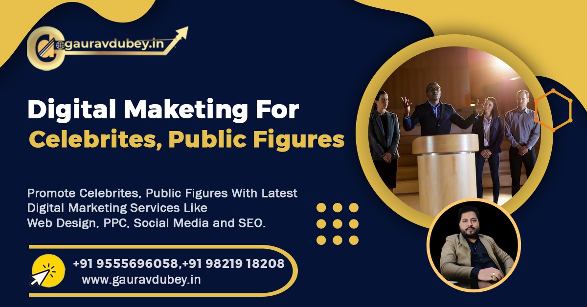 Digital Marketing for Celebrites, Public Figures